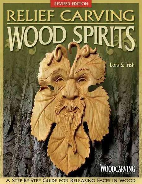 Relief Carving Wood Spirits | Lora S. Irish - 교보문고