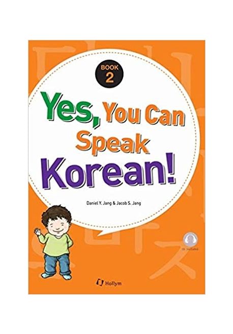 Yes, You Can Speak Korean! Book 2 | Daniel Y.Jang - 교보문고