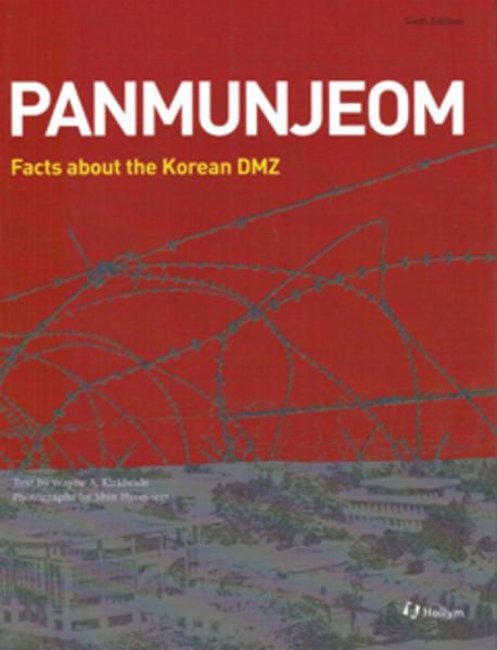 Panmunjeom : Facts about the Korean Dmz | Wayne A. Kirkbride - 교보문고