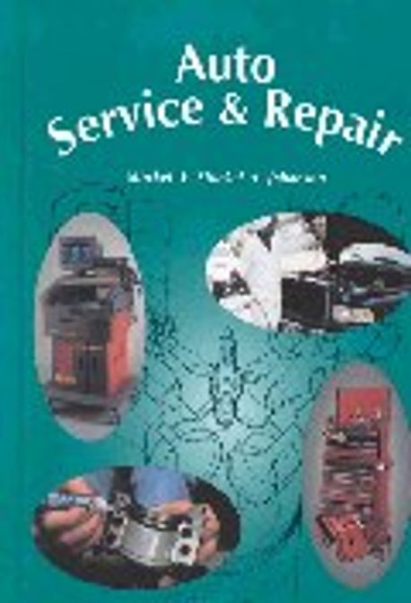 Auto Service & Repair : Servicing, Troubleshooting, and Repairing ...