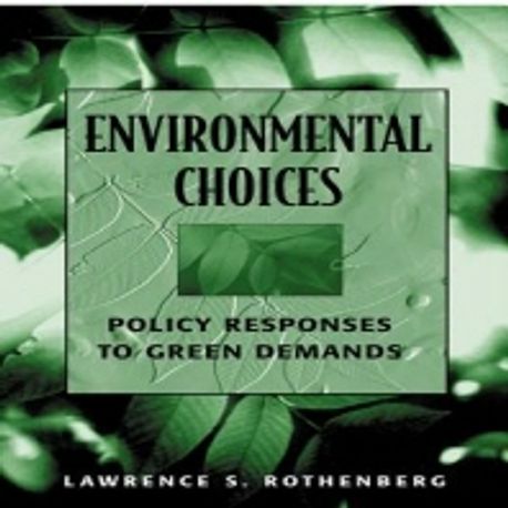 Environmental Choices | Rothenberg, Lawrence S. - 교보문고