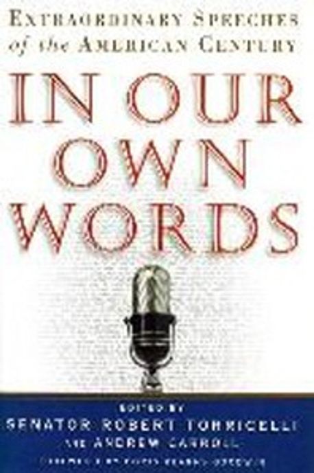 In Our Own Words | Torricelli, Robert (Edt)/ Carroll, Andrew (Edt) - 교보문고