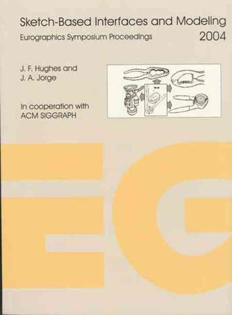 Sketch-Based Interfaces and Modeling 2004 | Hughes, J. F. - 교보문고