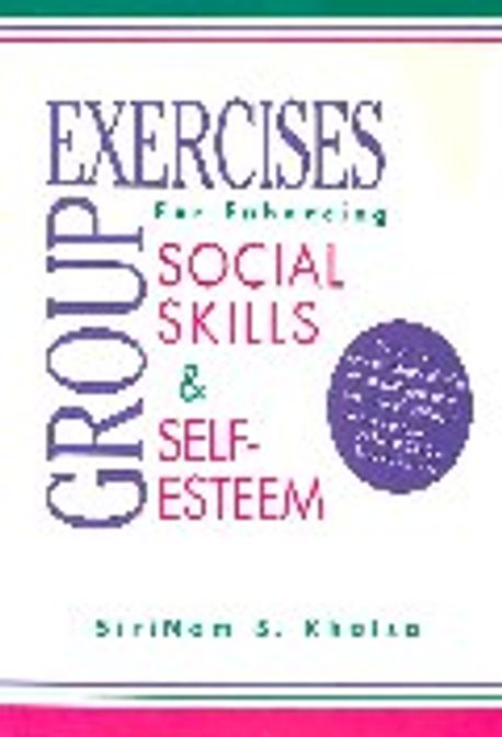 Group Exercises for Enhancing Social Skills and Self-Esteem | Khalsa ...