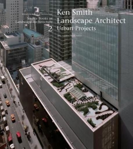 Ken Smith Landscape Architect : Urban Projects | Amidon, Jane (EDT ...