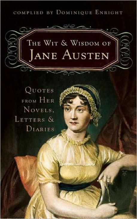 Wit and Wisdom of Jane Austen | Enright, Dominique (COM) - 교보문고