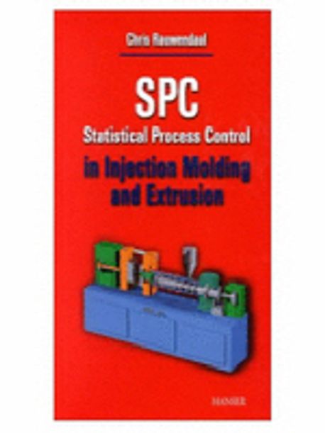 Spc Statistical Process Control in Injection Molding and Extrusion ...