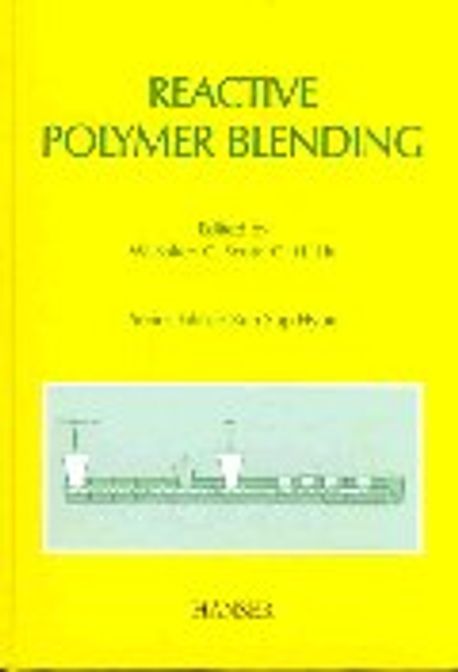 Reactive Polymer Blending | Baker, Warren E. - 교보문고