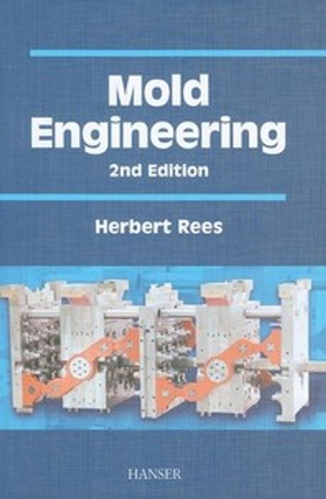 Mold Engineering | Rees, Herbert - 교보문고