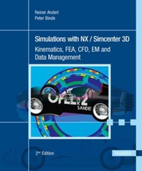 Simulations with Nx / Simcenter 3D 2e | Anderl, Reiner - 교보문고
