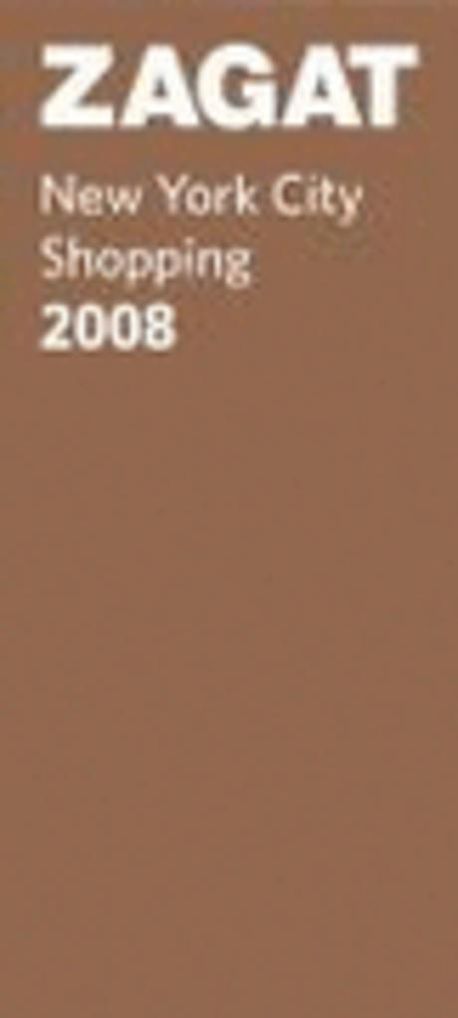ZAGAT New York City Shopping 2008 | Bigwood, Catherine (EDT)/ Gollin ...