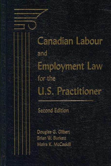 Canadian Labour and Employment Law for the U.S. Practitioner | Gilbert ...