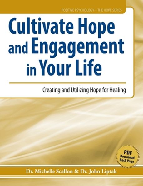 Cultivate Hope and Engagement in Your Life | Scallon, Michelle J. - 교보문고