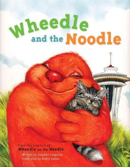 Wheedle and the Noodle | Cosgrove, Stephen - 교보문고
