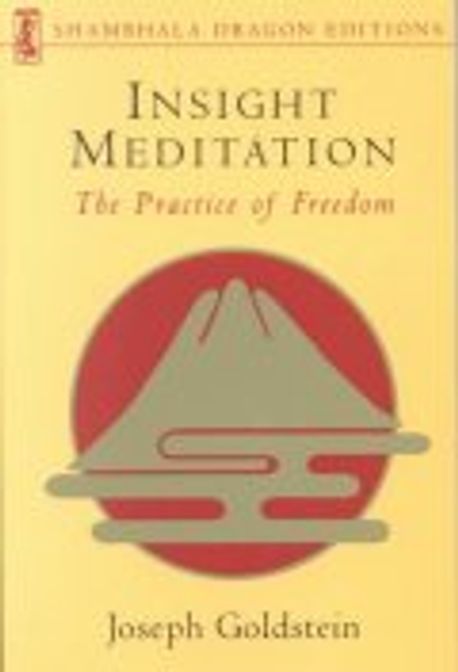 Insight Meditation | Goldstein, Joseph - 교보문고
