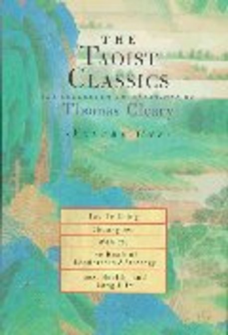 Taoist Classics, Vol.1 : Tao Te Ching, Chuang-tzu, Wen-tzu, the ...