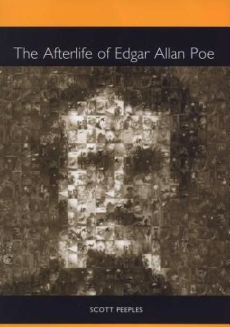 Afterlife of Edgar Allan Poe | Peeples, Scott - 교보문고