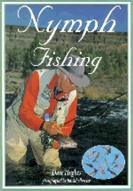 Nymph Fishing | Hughes, Dave/ Schollmeyer, Jim (Pht) - 교보문고