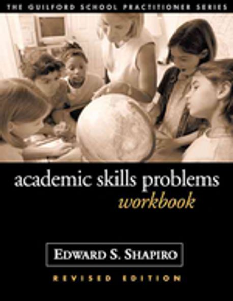 Academic Skills Problems Workbook | Shapiro, Edward S. - 교보문고