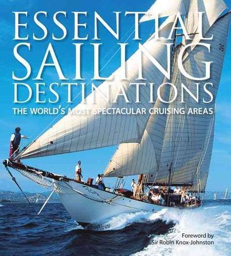 Essential Sailing Destinations | Morgan, Adrian - 교보문고