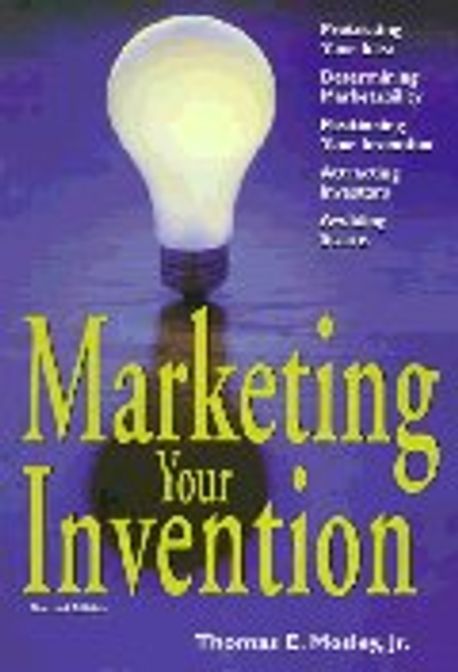 Marketing Your Invention | Mosley, Thomas E., Jr - 교보문고