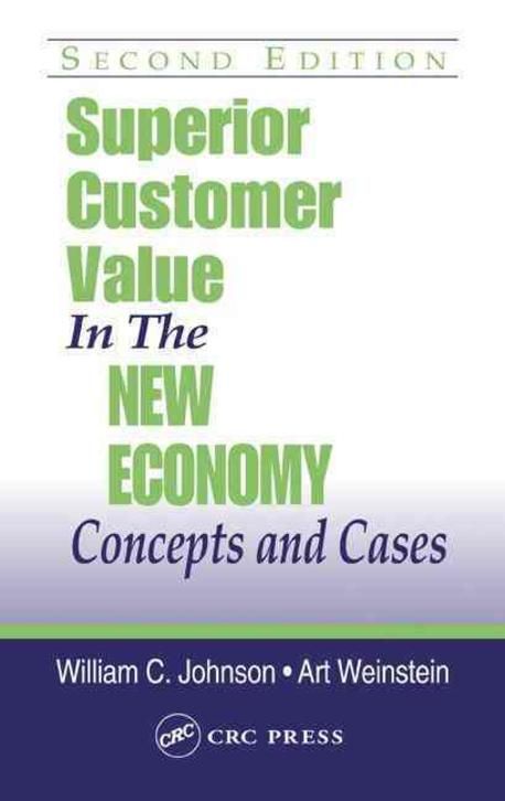 Superior Customer Value in the New Economy | Johnson, William C ...