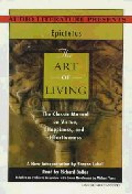 Epictetus : The Art of Living : The Classic Manual on Virtue, Happines ...