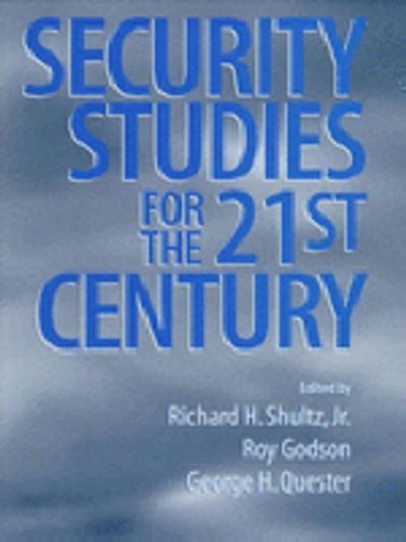 Security Studies for the 21st Century | Shultz, Richard H., Jr. (Edt ...