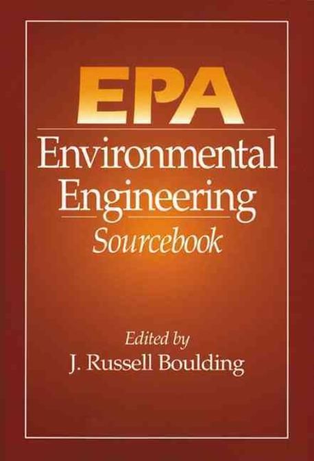 Epa Environmental Engineering Sourcebook | Boulding, Russell (Edt)/ Bould - 교보문고