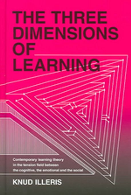 Three Dimensions Of Learning | Illeris, Knud - 교보문고