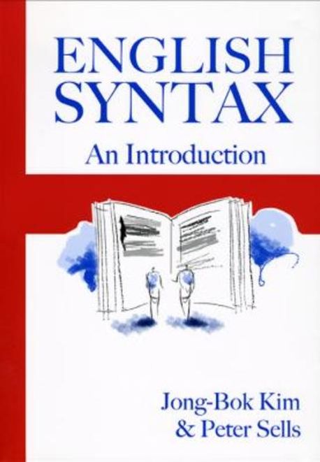 English Syntax : An Introduction | Kim, Jong-Bok/ Sells, Peter - 교보문고
