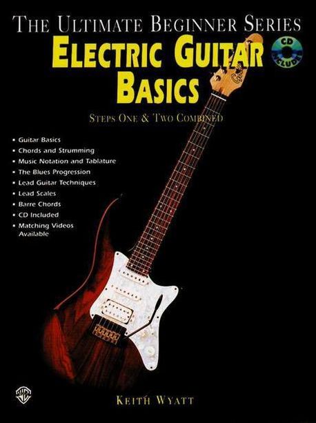 Electric Guitar Basics, Steps 1 & 2 Combined | Wyatt, Keith - 교보문고