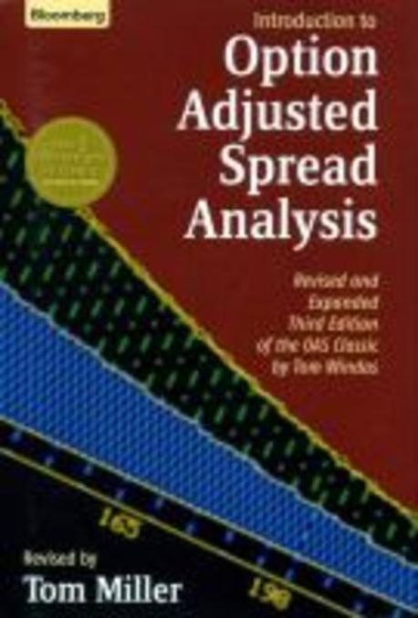An Introduction to Option Adjusted Spread Analysis, Revised and Expanded Third Edition | Miller ...