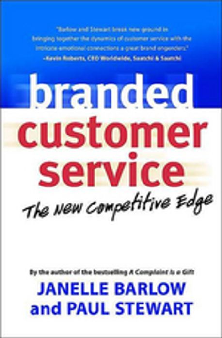 Branded Customer Service | Barlow, Janelle/ Stewart, Paul - 교보문고