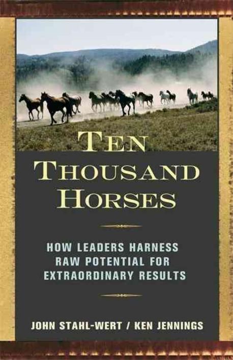 Ten Thousand Horses | Stahl-Wert, John/ Jennings, Ken - 교보문고
