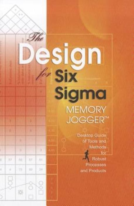 The Design for Six Sigma Memory Jogger Desktop Guide : Desktop Guide of ...