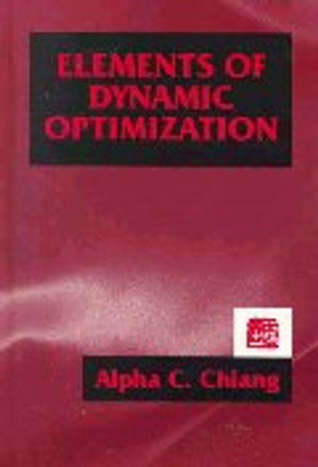 Elements of Dynamic Optimization | Chiang, Alpha C. - 교보문고