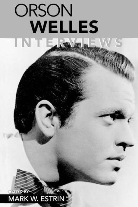 Orson Welles : Interviews (Conversations With Filmmakers Series ...