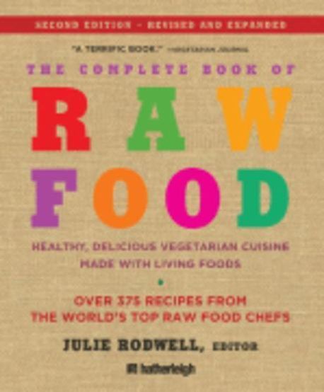 Complete Book of Raw Food | Rodwell, Julie (EDT) - 교보문고