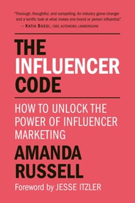 The Influencer Code | Russell, Amanda - 교보문고
