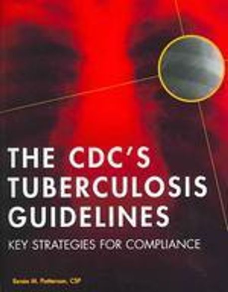 CDC's Tuberculosis Guidelines : The Key Strategies for Compliance ...