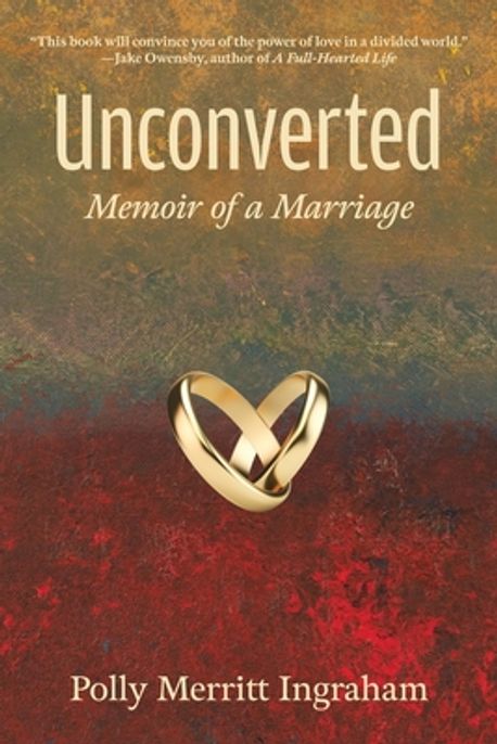 Unconverted | Ingraham, Polly Merritt - 교보문고