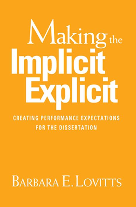 Making the Implicit Explicit | Lovitts, Barbara E. - 교보문고
