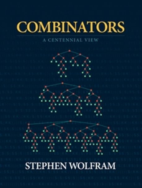 Combinators | Wolfram, Stephen - 교보문고
