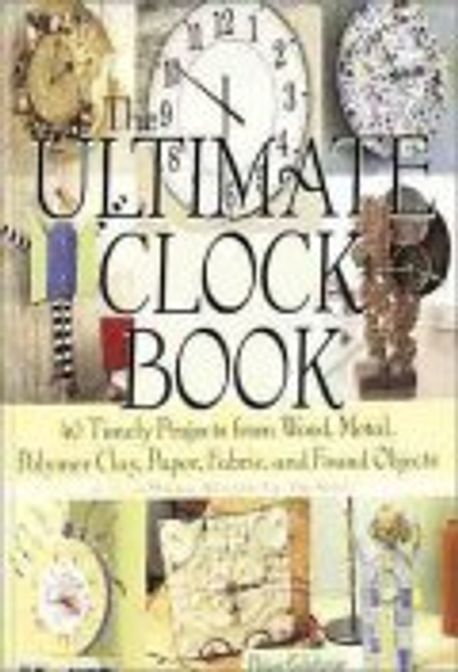 Ultimate Clock Book | Gilchrist, Paige - 교보문고