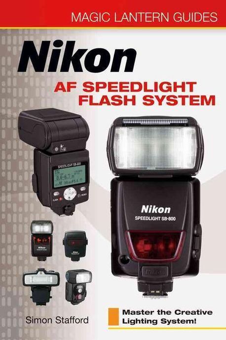 Nikon Af Speedlight Flash System : Master the Creative Lighting System ...