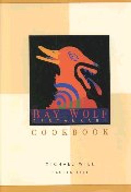 The Bay Wolf Restaurant Cookbook | Wild, Michael - 교보문고