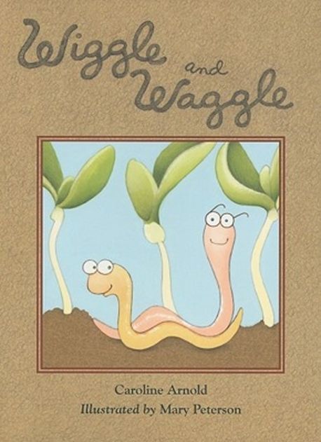 Wiggle and Waggle | Arnold, Caroline/ Peterson, Mary (ILT) - 교보문고