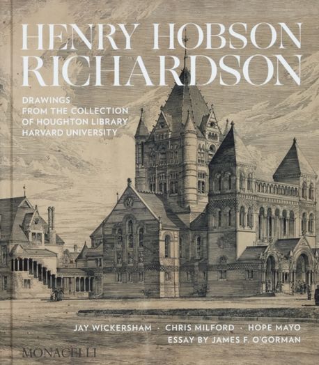 Henry Hobson Richardson | Jay Wickersham - 교보문고
