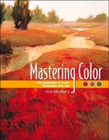 Mastering Color | Mcmurry, Vicki - 교보문고